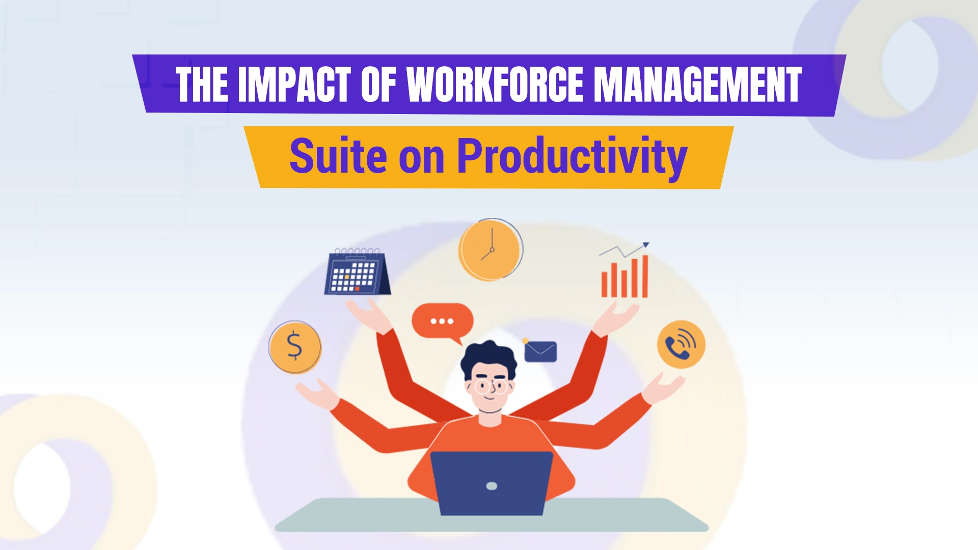 The Impact of Workforce Management Suite on Productivity in 2024